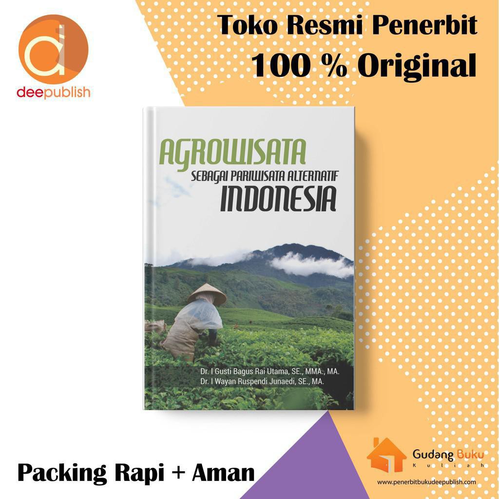 Jual Buku Agrowisata Sebagai Pariwisata Alternatif Indonesia | Shopee Indonesia