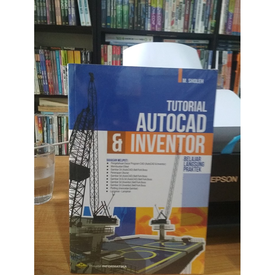 Jual Buku Original TUTORIAL AUTOCAD DAN INVENTOR BELAJAR LANGSUNG ...