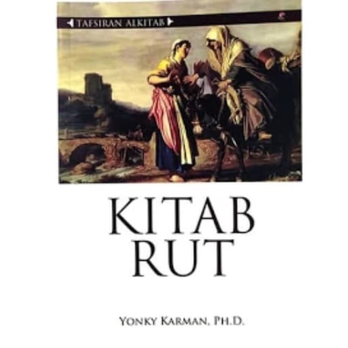 Jual Buku Teologi Kristen - TAFSIRAN ALKITAB: KiTAB RUT | Shopee Indonesia