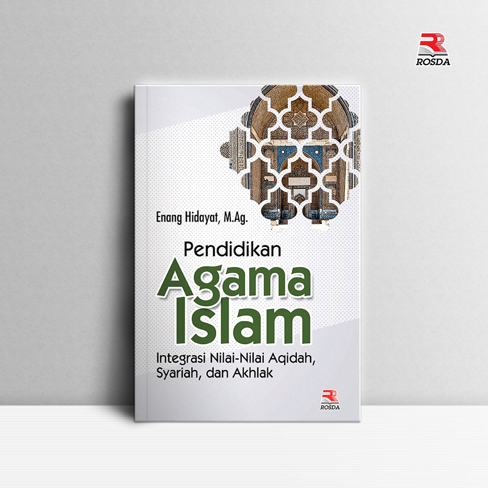 Jual Rosda - Pendidikan Agama Islam Integrasi Nilai-Nilai Akidah, Syariah, dan Akhlak | Shopee ...