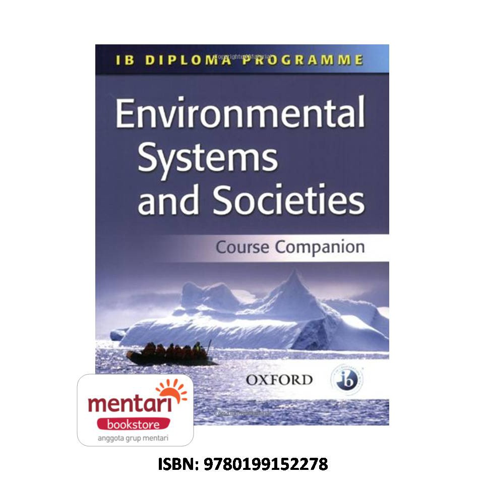 Jual IB Diploma Course Companion - Environmental System&Societies (2E ... Jual IB Diploma Course Companion - Environmental System&Societies (2E ...