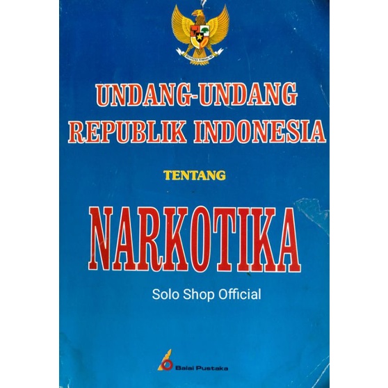 Jual Buku Undang Undang Republik Indonesia Tentang Narkotika Balai Pustaka Shopee Indonesia 