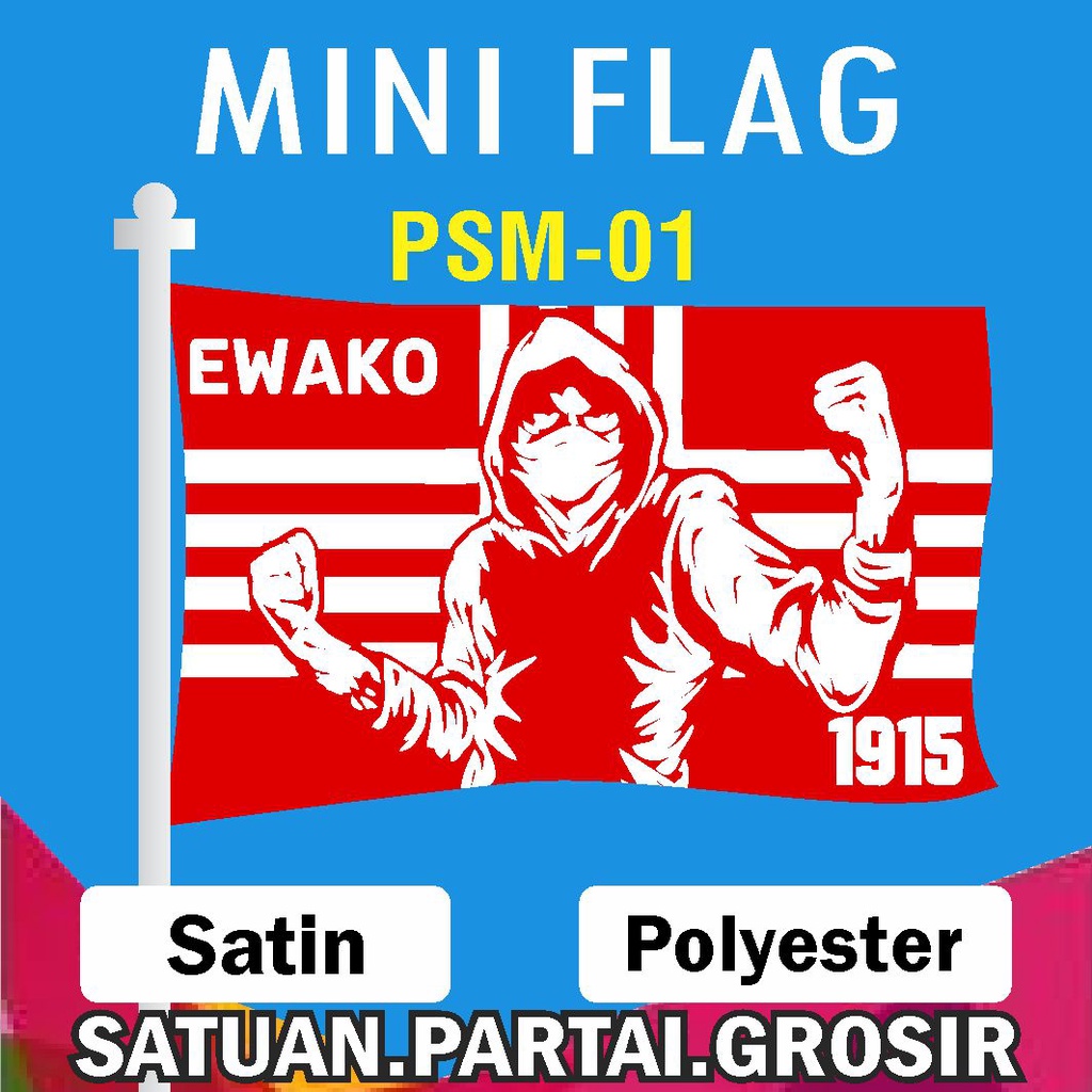 Jual Bendera PSM/MiniFlag PSM/Cetak Bendera Murah/Cetak MiniFlag Murah ... Jual Bendera PSM/MiniFlag PSM/Cetak Bendera Murah/Cetak MiniFlag Murah ...
