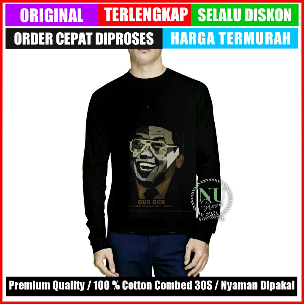 Jual Baju Gusdur/Kaos Gus Dur Lengan Panjang/Kaos Pluralisme/Kaos Gus ... Jual Baju Gusdur/Kaos Gus Dur Lengan Panjang/Kaos Pluralisme/Kaos Gus ...