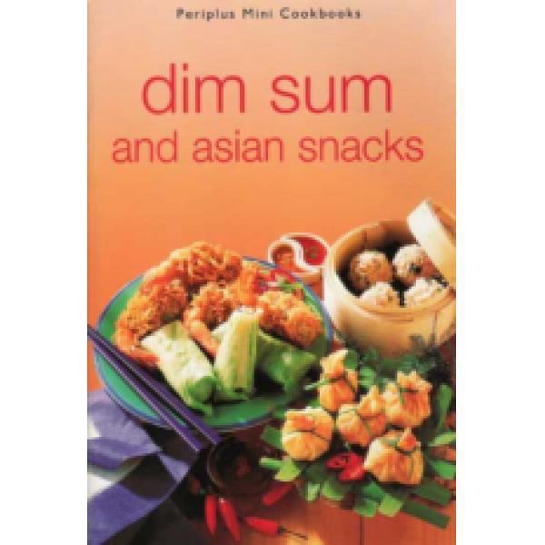 Jual Mini-Dim Sum & Asian Snacks - 9780794604172 - Buku Ori Periplus ...