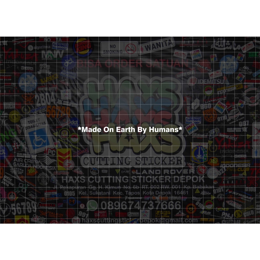 Jual Cutting Sticker Made On Earth By Humans Ukuran 10 Cm Untuk Motor ...