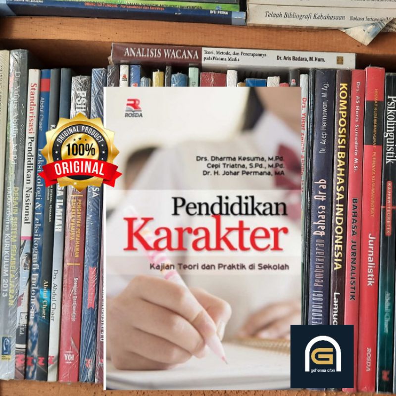 Jual Buku Pendidikan Karakter Kajian Teori dan Praktik di Sekolah, Drs. Dharma Kesuma, M.Pd ...