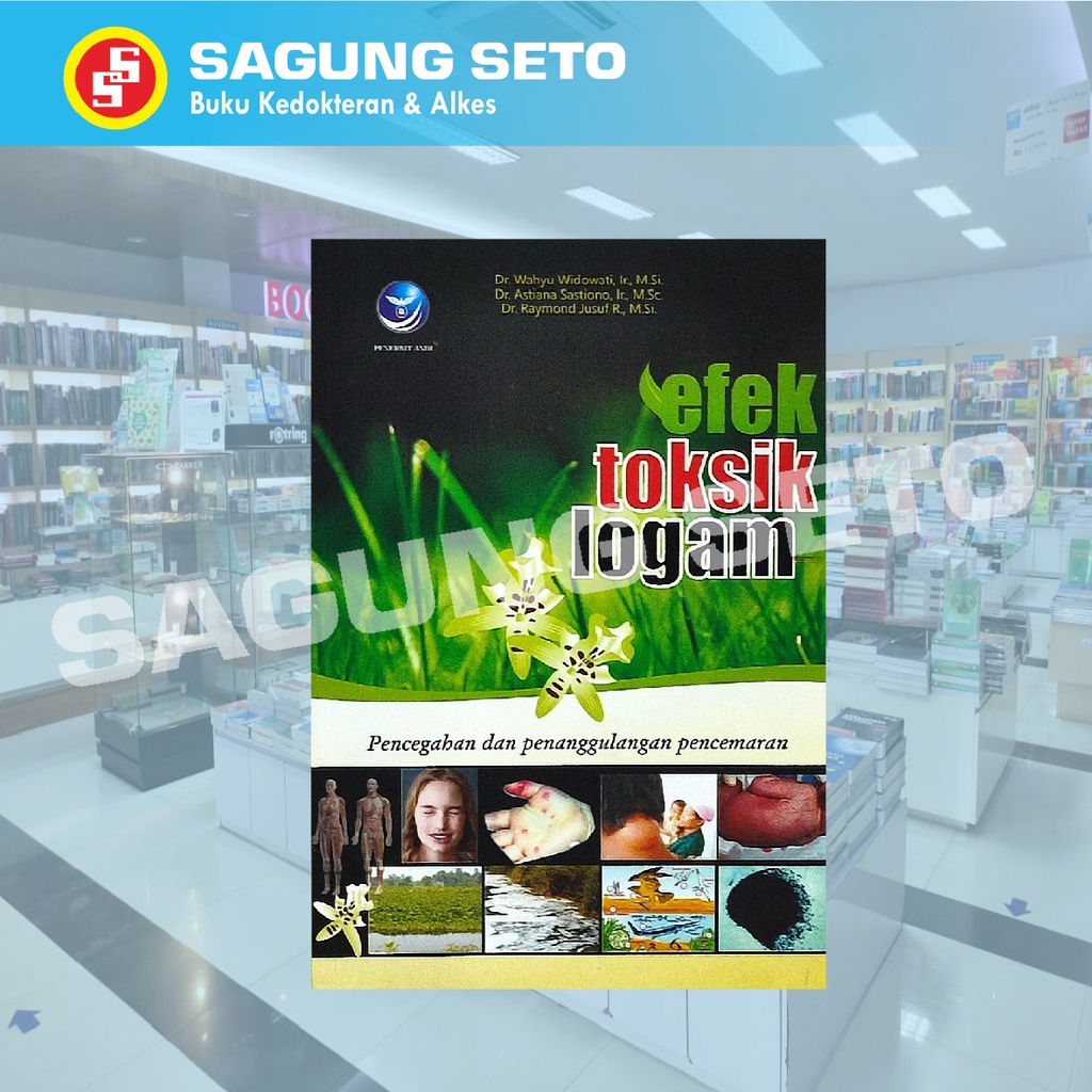 Jual BUKU EFEK TOKSIK, LOGAM, PENCEGAHAN & PENANGGULANGAN PENCEMARAN ...