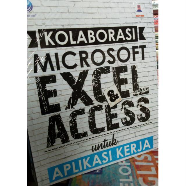 Jual Kolaborasi microsoft excel & access untuk aplikasi kerja penerbit ... Jual Kolaborasi microsoft excel & access untuk aplikasi kerja penerbit ...