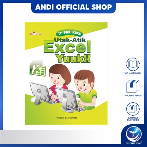 Jual Penerbit Andi - IT For Kids: Utak-Atik Excel Yuuk!!- Penerbit Andi ... Jual Penerbit Andi - IT For Kids: Utak-Atik Excel Yuuk!!- Penerbit Andi ...
