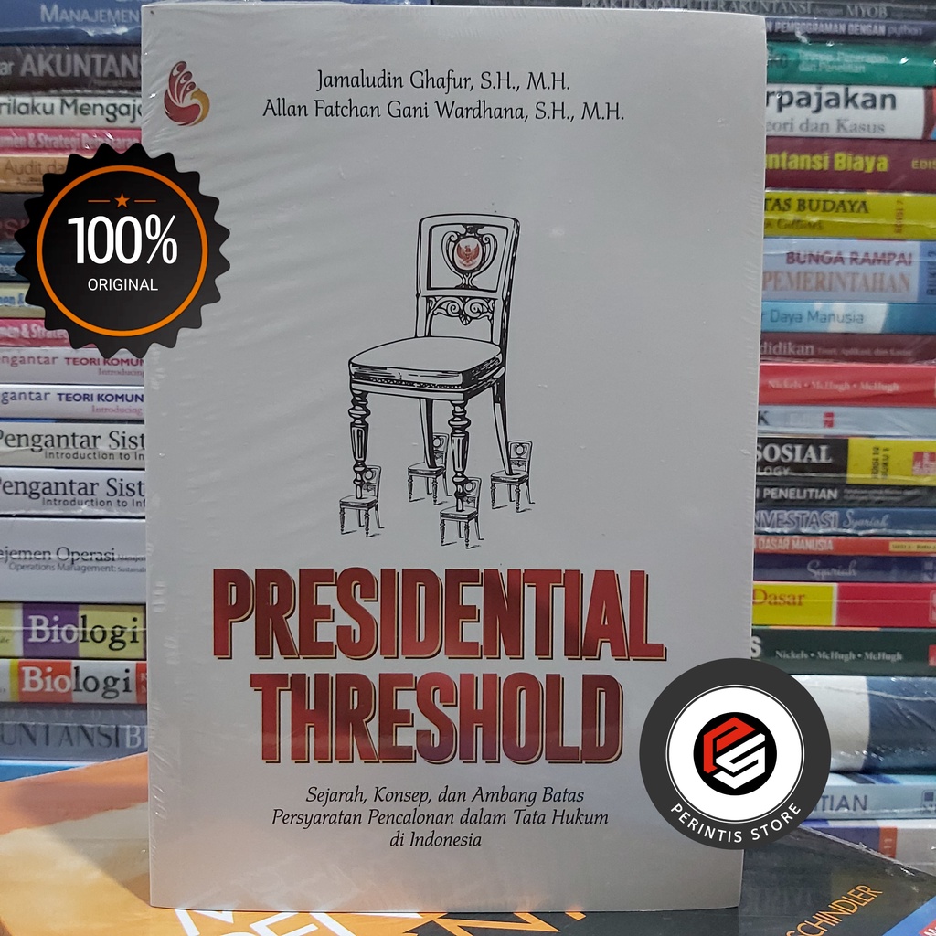 Jual Presidential Threshold Sejarah Konsep dan Ambang Batas Oleh ...