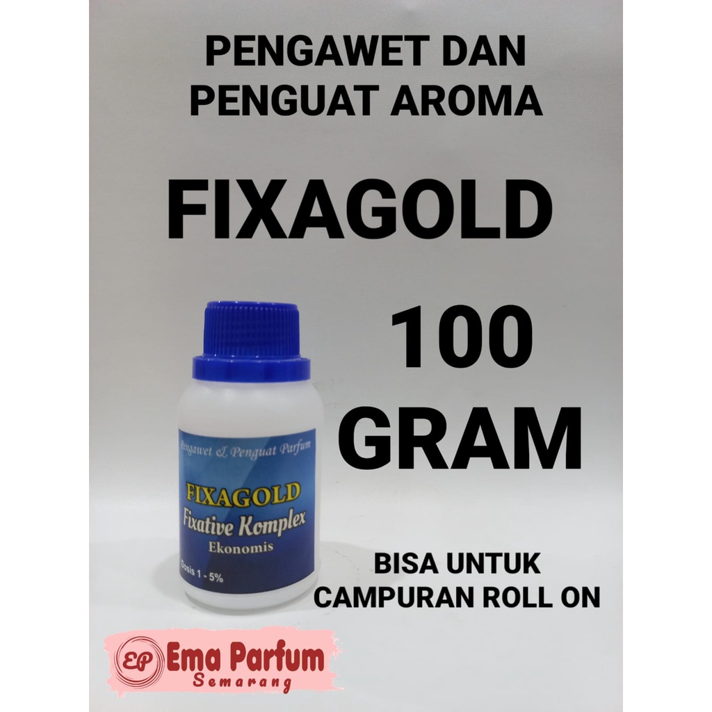 Jual (100 GRAM) FIXAGOLD FIXATIVE PARFUM. SEBAGAI PENGAWET DAN PENGUAT ...