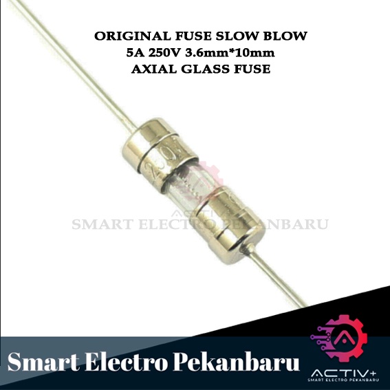 Jual FUSE SLOW BLOW KACA 5A 250V 3.6mm X 10mm PENGGANTI FUSE CERAMIC ...