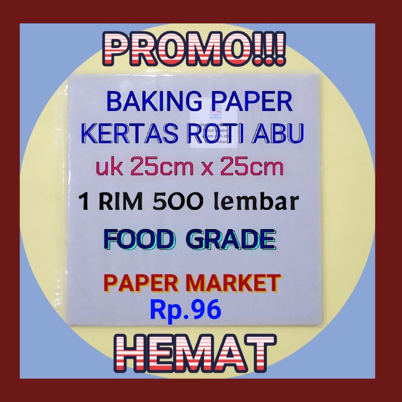 Jual Kertas Roti Abu / Baking Paper Abu 25 x 25cm - 1 rim 500Lembar ...