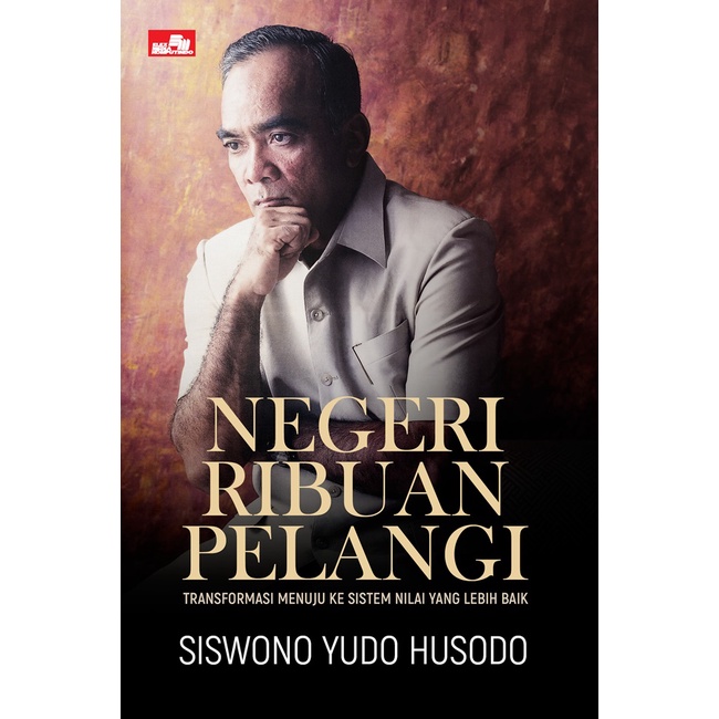 Jual Negeri Ribuan Pelangi - Transformasi Menuju ke Sistem Nilai yang ...