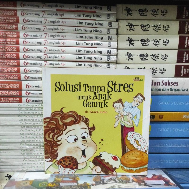 Jual BUKU ORIGINAL SOLUSI TANPA STRES UNTUK ANAK GEMUK DR GRACE JUDIO ...