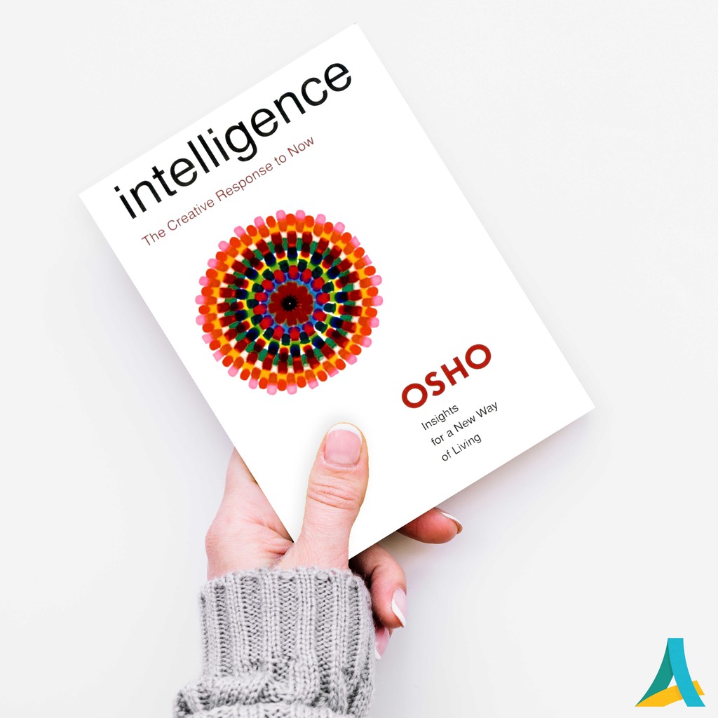 Jual Buku Intelligence The Creative Response to now OSHO Insight For A New way of living ...