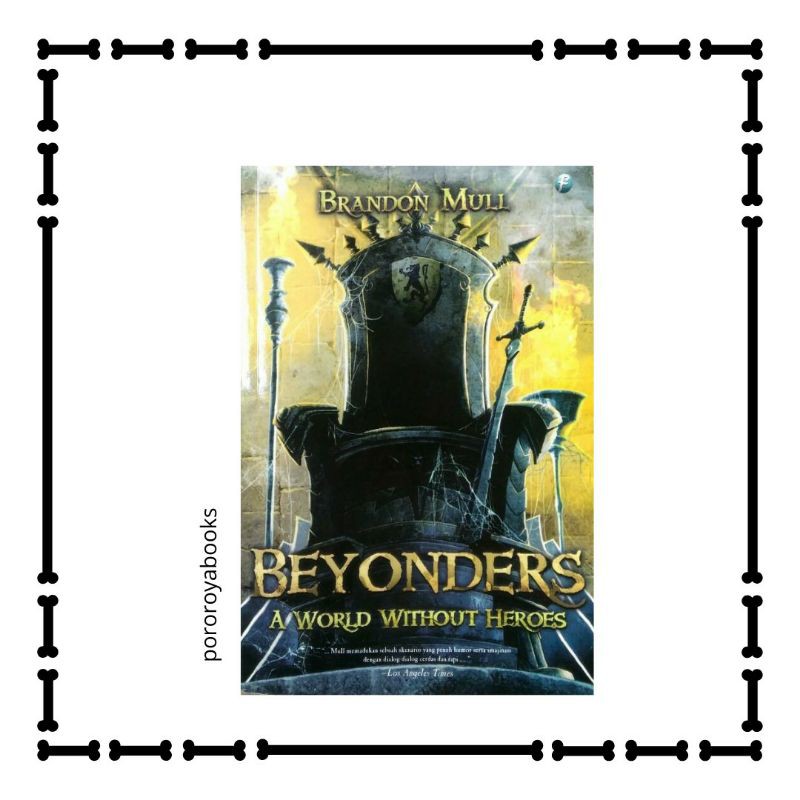 Jual Novel BEYONDERS 1 A WORLD WITHOUT HEROES (Brandon Mull) | Shopee ...