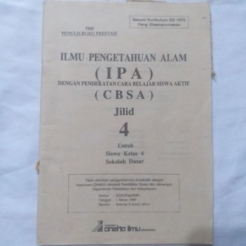 Jual Ilmu Pengetahuan Alam (CBSA) Jilid 4 untuk Siswa SD Kelas 4 Berdasarkan Kurikulum SD 1975 ...