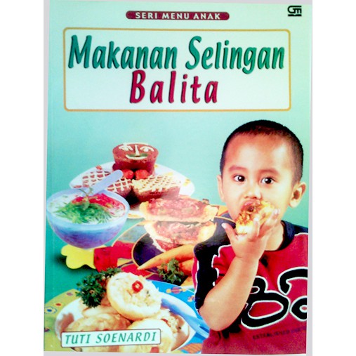 Jual Buku Resep Makanan untuk Balita Makanan Selingan Balita ORIGINAL ...