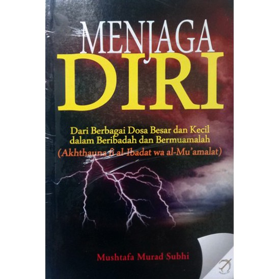 Jual MENJAGA DIRI dari dosa besar & kecil – Mushtafa Murad | Shopee ...