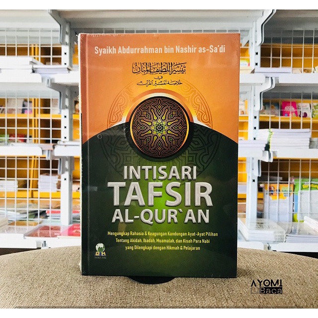 Jual Intisari Tafsir Al Quran Syaikh Abdurrahman bin Nashir as Sadi ...