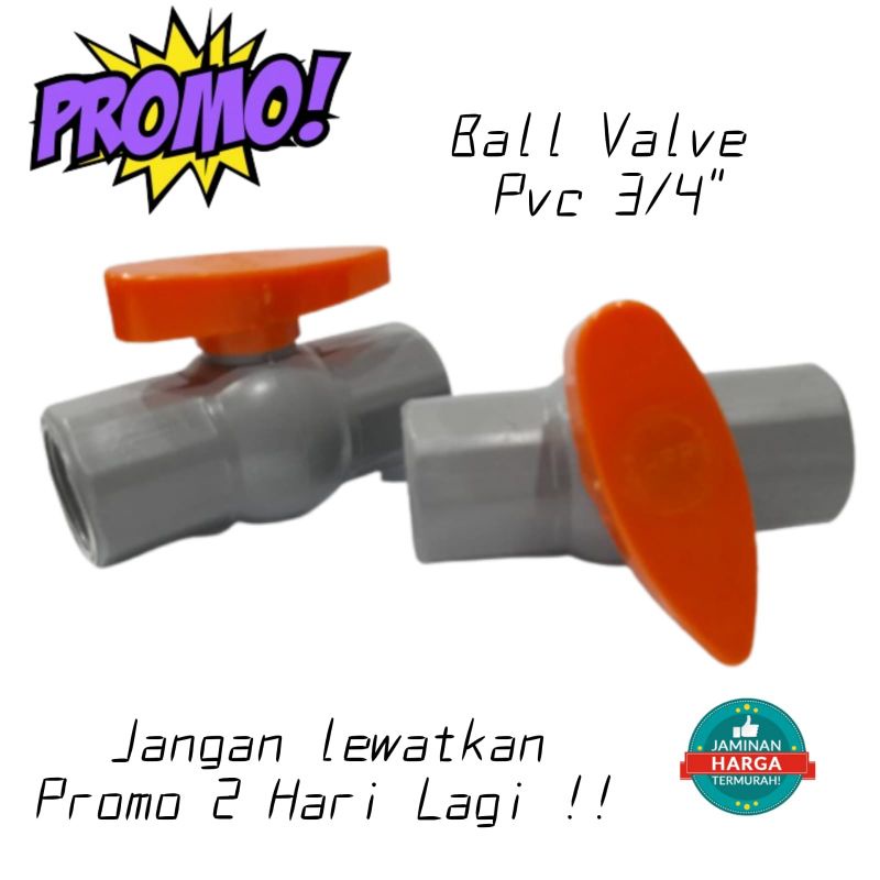 Jual Ball Valve 3/4 inch Stop Kran Ball Valve 3/4" Harga perbuah ...