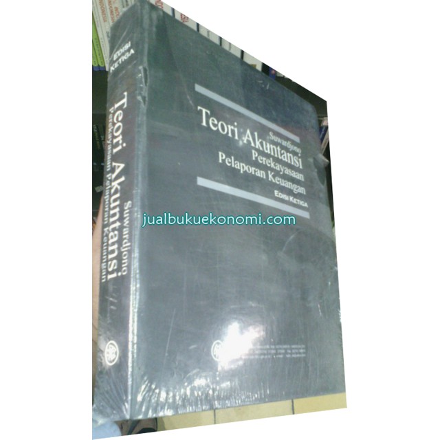 Jual Buku Teori Akuntansi, Perekayasaan Pelaporan Keuangan - Suwardjono ... Jual Buku Teori Akuntansi, Perekayasaan Pelaporan Keuangan - Suwardjono ...