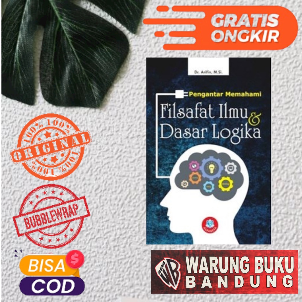 Jual Buku Pengantar Memahami Filsafat Ilmu dan Dasar Logika - Dr ...
