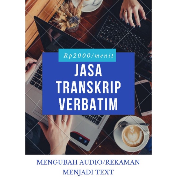 Jual Transkrip Verbatim Wawancara (Ketik Audio/Suara menjadi Text ...