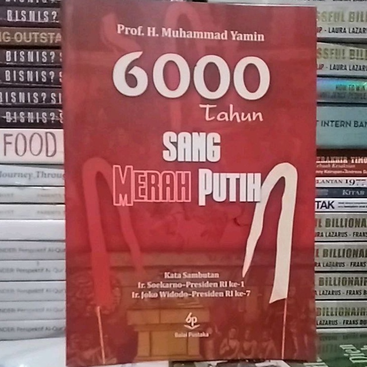 Jual Prof. H. Muhammad Yamin • 6000 Tahun SANG MERAH PUTIH | Shopee ...
