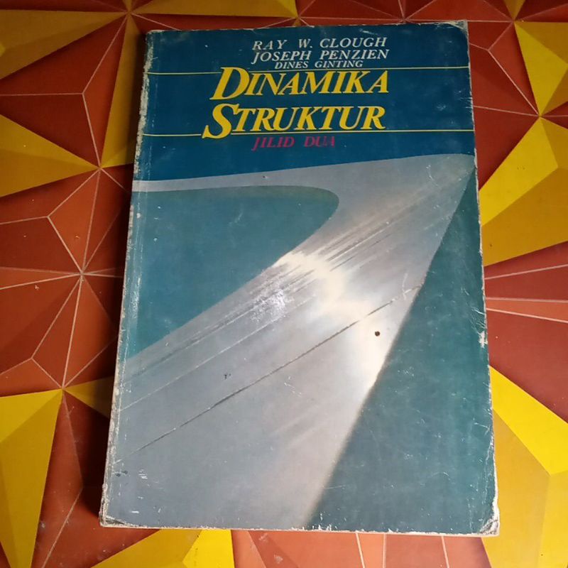 Jual *ORIGINAL#dinamika struktur jilid 2 RAY W CLOUGH Joseph penzien ...