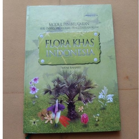 Jual Modul Pembelajaran Seri Ensiklopedia IPA FLORA KHAS INDONESIA oleh ...