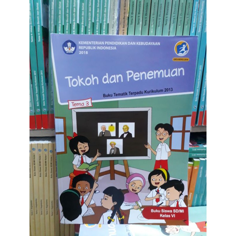 Jual buku siswa SD MI kelas 6 tema 3 tokoh dan penemuan kurikulum 2013 Diknas edisi revisi 2018 ...