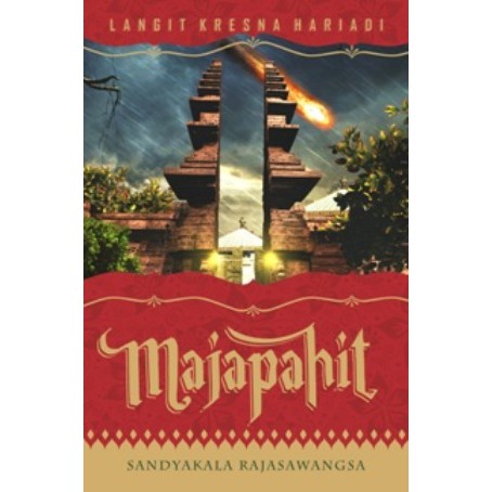 Jual MAJAPAHIT 1: SANDYAKALA RAJASAWANGSA-NEW LANGIT KRESNA HARIADI - BENTANG PUSTAKA | Shopee ...