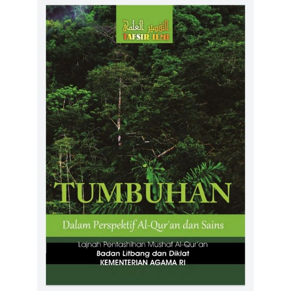 Jual TAFSIR ILMI TUMBUHAN DALAM PERSPEKTIF ALQURAN DAN SAINS HARDCOVER | Shopee Indonesia