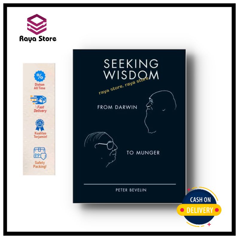 Jual Seeking Wisdom: From Darwing to Munger by Peter Bevelin - english ...