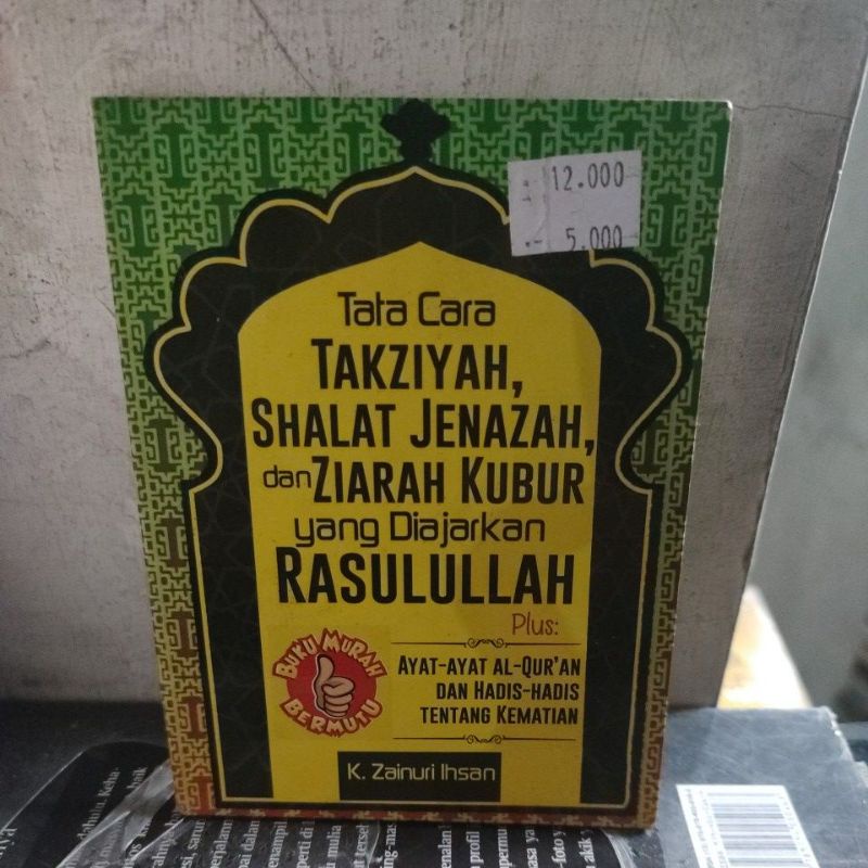 Jual tata cara takziah, shalat jenazah & ziarah kubur yang diajarkan ...