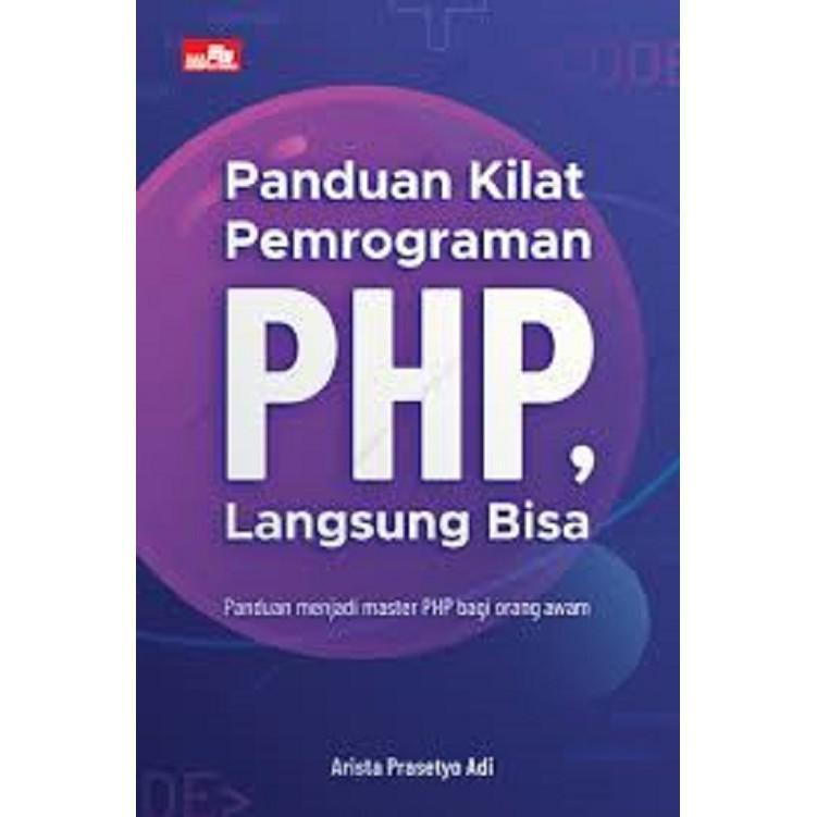 Jual PANDUAN KILAT PEMROGRAMAN PHP, LANGSUNG BISA | Shopee Indonesia Jual PANDUAN KILAT PEMROGRAMAN PHP, LANGSUNG BISA | Shopee Indonesia