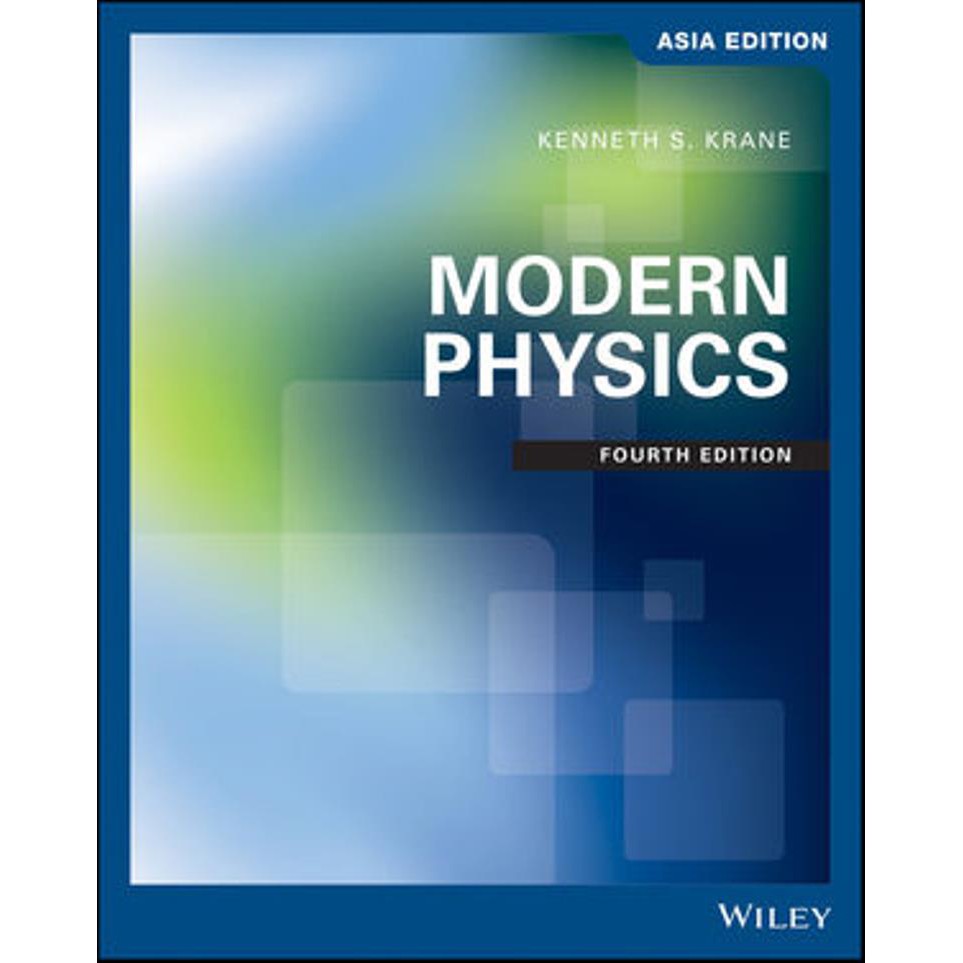 Jual Modern Physics - Kenneth S Krane (4th-Asia Edition) | Shopee Indonesia