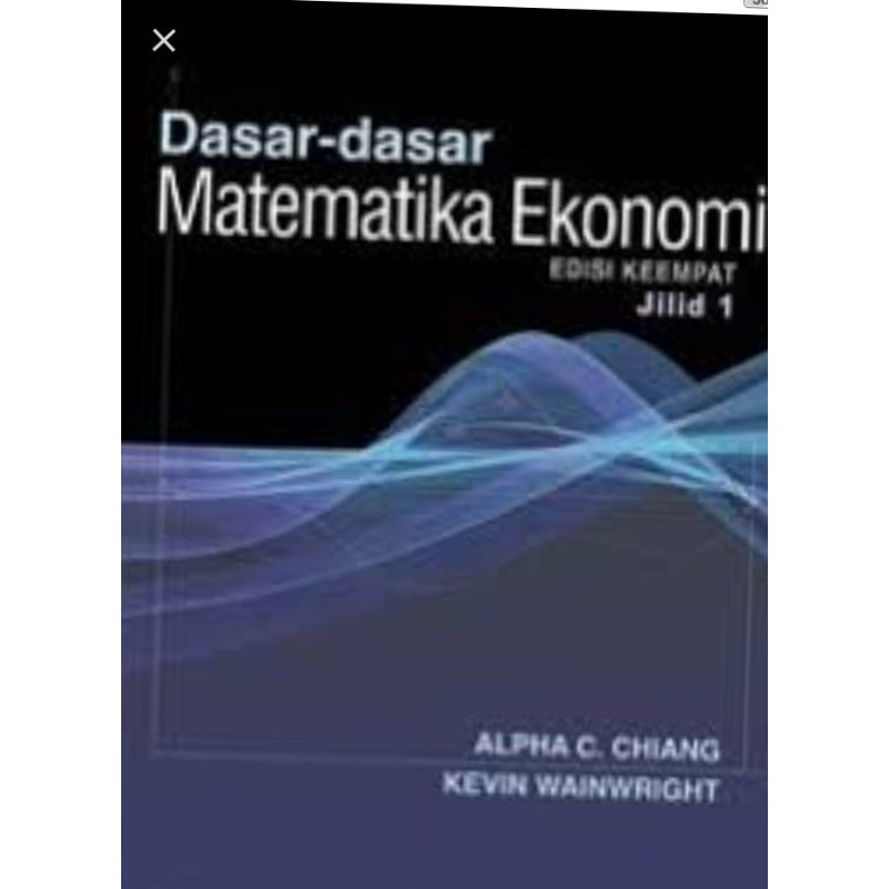 Jual Dasar dasar matematika ekonomi karangan alpha C Chiang edisi 4 ...