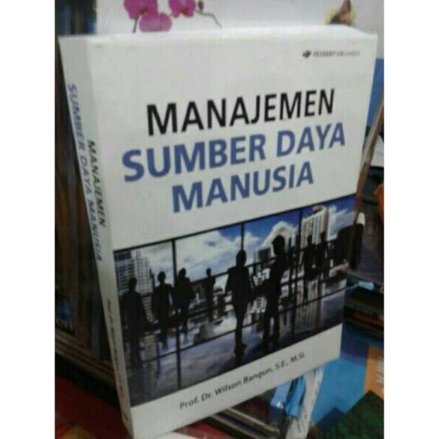 Jual Buku Manajemen Sumber Daya Manusia by Wilson Bangun | Shopee Indonesia