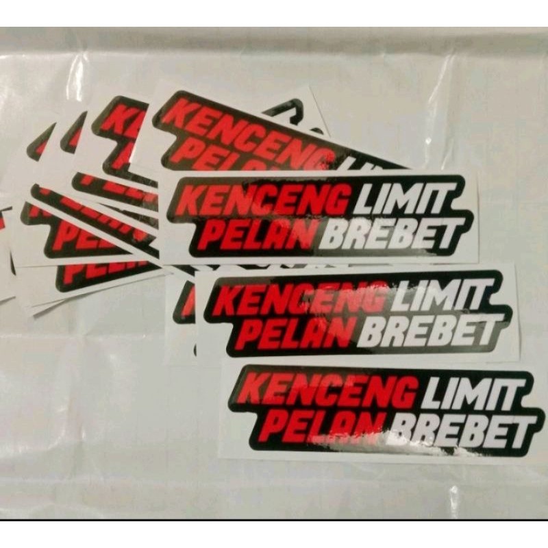 Jual Stiker Kenceng Limit Pelan Brebet / Stiker Viral / Stiker ...