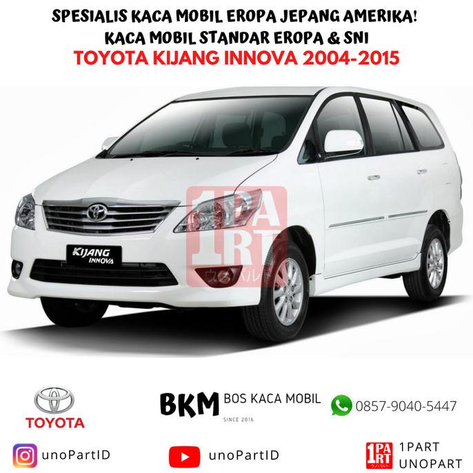 Jual Kaca Depan Mobil Toyota Kijang Innova 2004-2015 AN40 SNI & DOT-459 ...