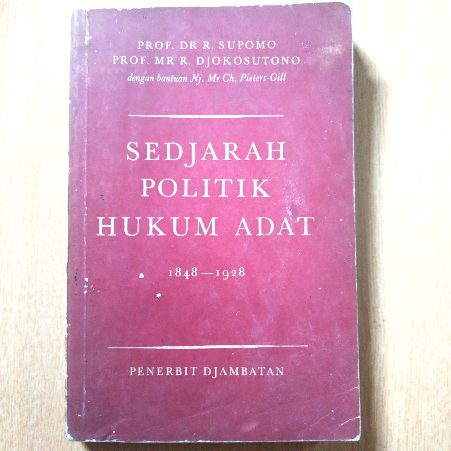 Jual Sedjarah Politik Hukum Adat jilid II 1848-1928 Prof. Dr. Supomo ...