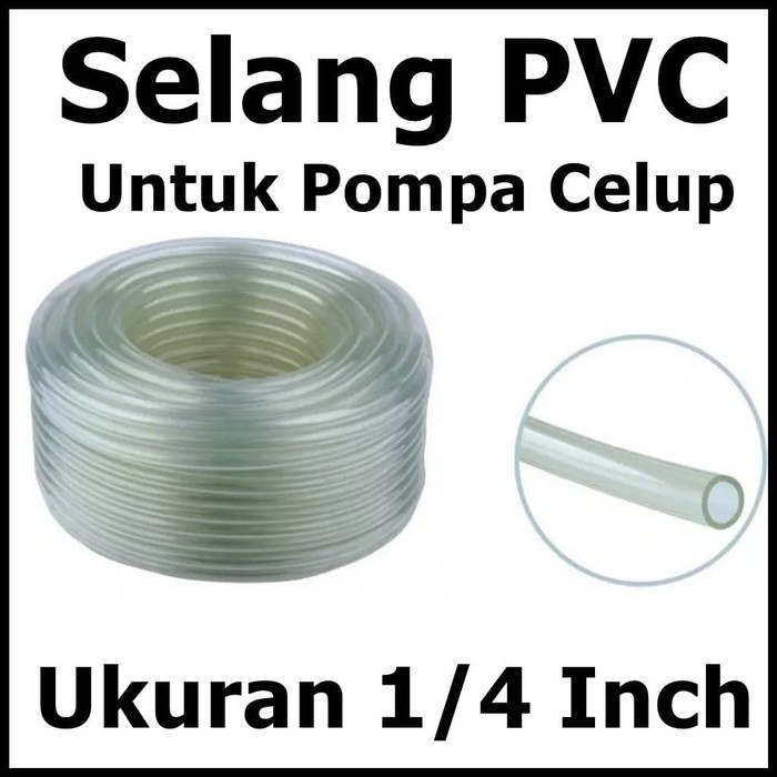 Jual Selang PVC Bening utk Air dan Angin Pompa Hisap Celup Aerator 1/4 ...