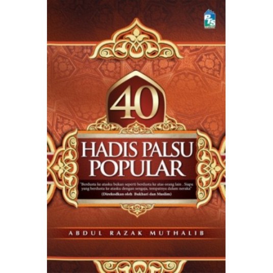 Jual 40 Hadis Palsu Popular abdul razak mujthalib | Shopee Indonesia
