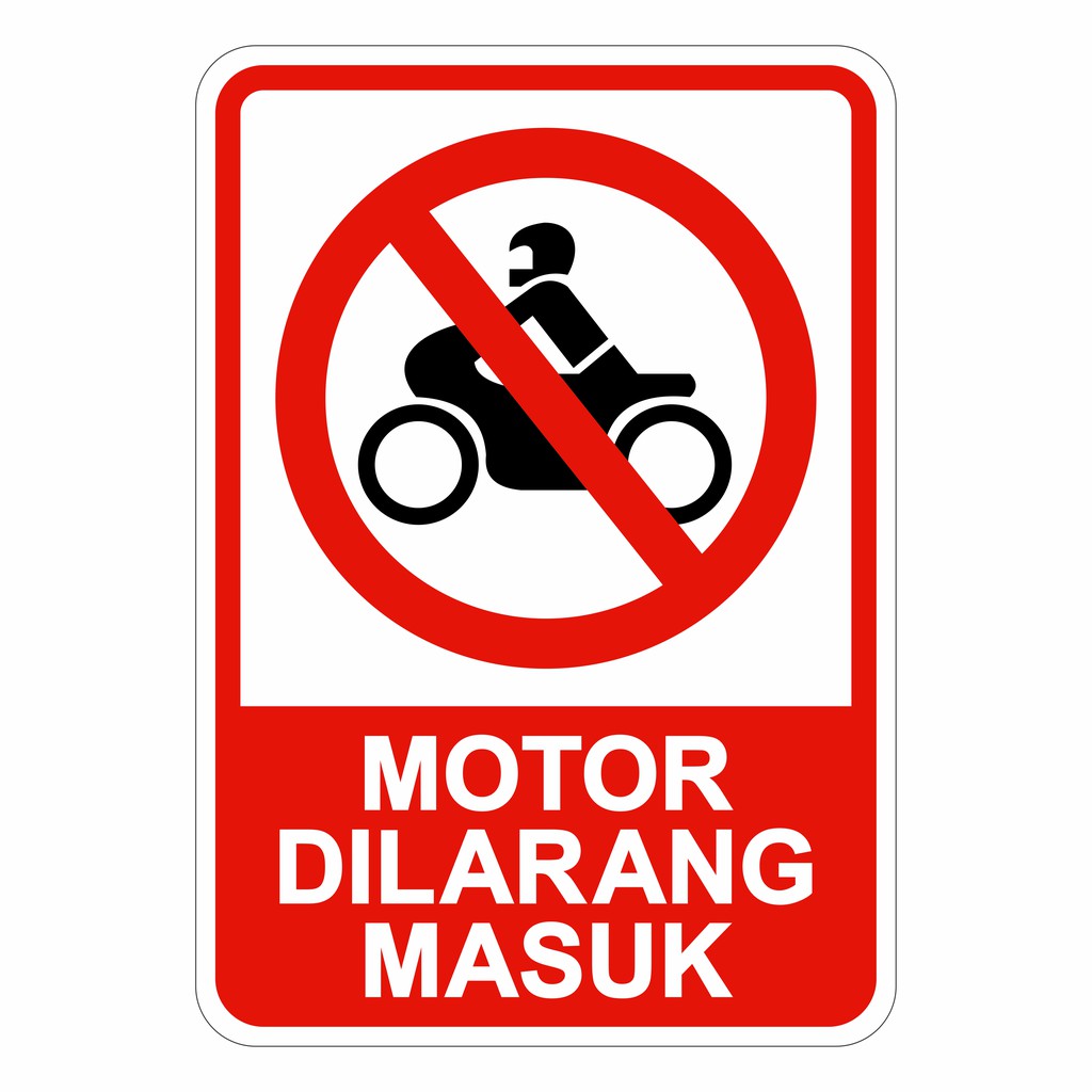 Jual Rambu Plang Motor Dilarang Masuk 35cm x 50cm Plat Alumunium ...