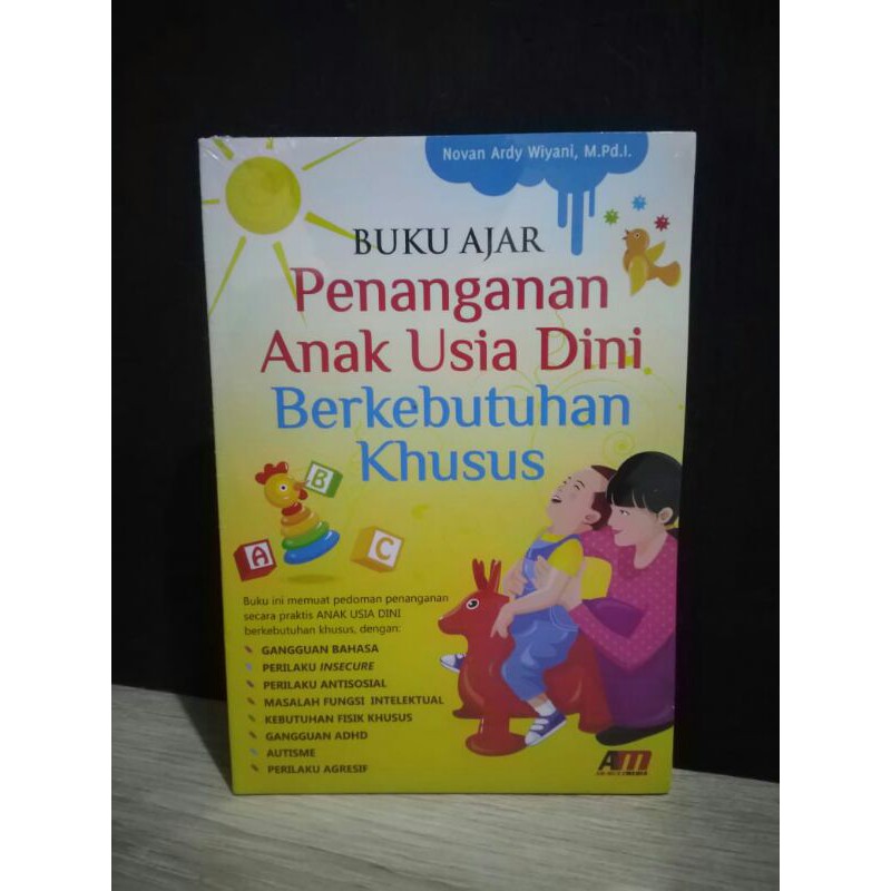 Jual Buku Ajar Penanganan Anak Usia Dini Berkebutuhan Khusus - Novan Ardy Wiyani | Shopee Indonesia