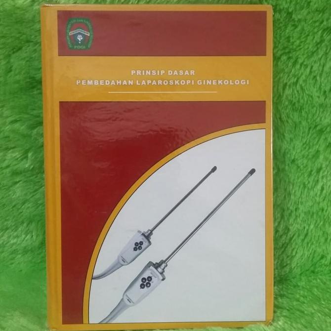 Jual BS Buku PRINSIP DASAR PEMBEDAHAN LAPAROSKOPI GINEKOLOGI - Hard ...